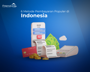 6 Metode Pembayaran Online Populer di Indonesia! – Prismalink Payment ...
