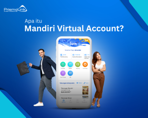 Apa Itu Mandiri Virtual Account: Menggali Lebih Dalam Solusi Pembayaran Modern