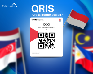 Qris Cross Border Adalah : Pengertian dan Cara Kerjanya! – Prismalink ...